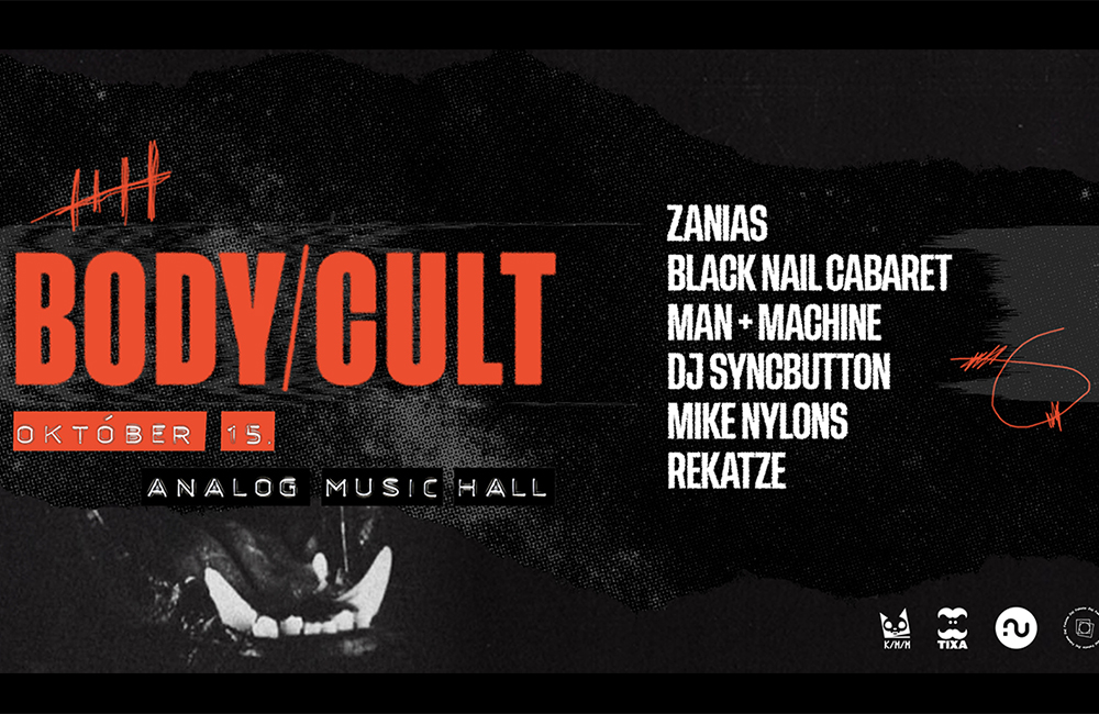 Tixa // ! CANCELED ! BODY/CULT vol2: ZANIAS, BLACK NAIL CABARET, MAN ...