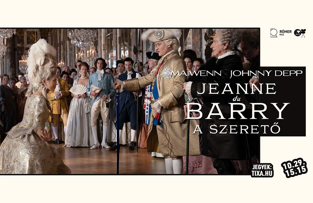 Tixa // Jeanne du Barry - A szerető // Rómer Ház